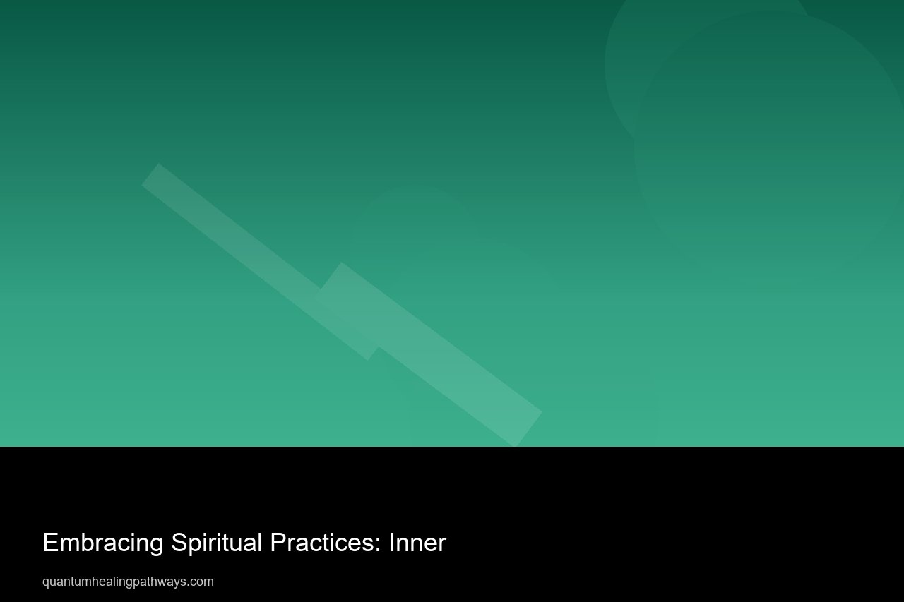Embracing Spiritual Practices: 11 Stunning Insights